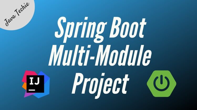 Uso de Spring Boot con múltiples módulos en Maven - Arjal